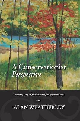 A Conservationist Perspective by Alan Weatherley (Paperback, 2012) for ...