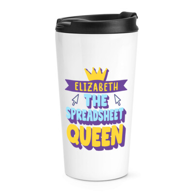 Personalised The Spreadsheet Queen Travel Mug Cup Mum Mothers Day Best ...