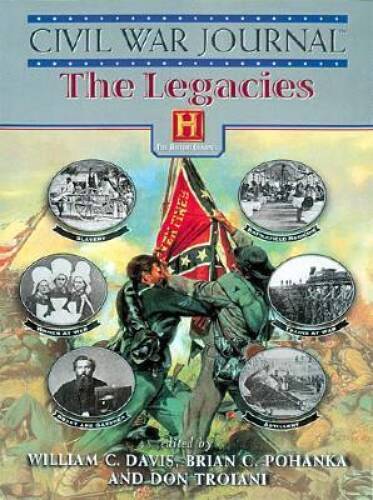 Civil War Journal: The Legacies (v. 3) - Hardcover By Davis, William C ...