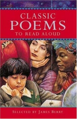 Classic Poems to Read Aloud Paperback James Berry 9780753456880 | eBay ...