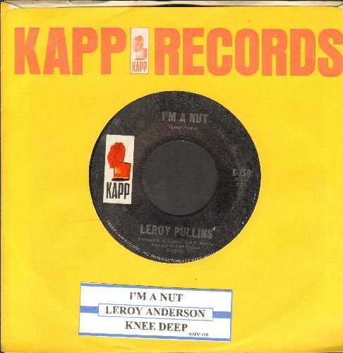 Pullins, Leroy - I'm A Nut/Knee Deep Kapp 758 Vinyl 45 rpm Record | eBay