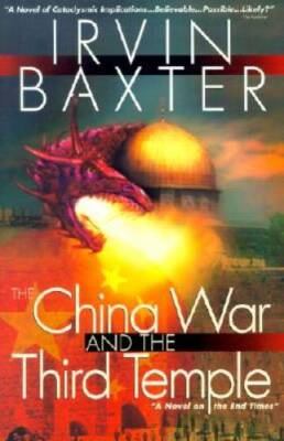 The China War and the Third Temple - Paperback By Baxter Jr., Irvin ...