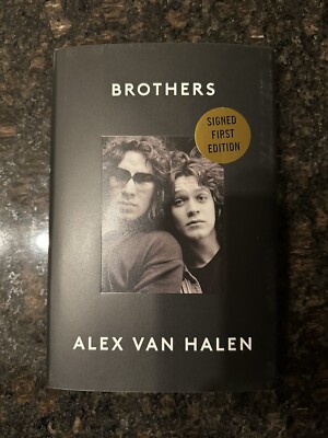 Alex Van Halen SIGNED BOOK Brothers FIRST EDITION Hardcover IN HAND ...