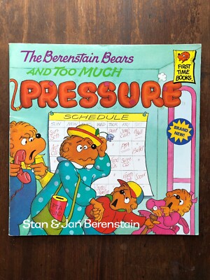 1992 “The Berenstain Bears And Too Much Pressure” Paperback Book (MH156 ...