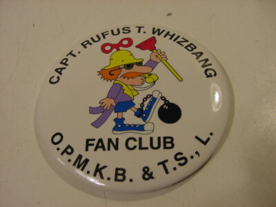 CAPT RUFUS T WHIZBANG FAN CLUB PRISON MARCHING KAZOO BAND BUTTON | eBay