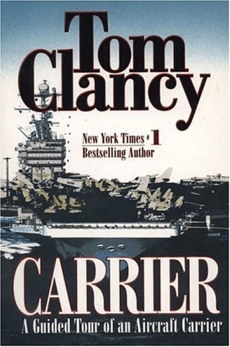 Carrier : A Guided Tour of an Aircraft Carrier Paperback Tom Clan ...