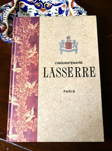 LASSERRE PARIS FRENCH RESTAURANT HARDCOVER COLLECTOR’S BOOK ...