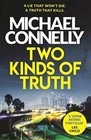 Two Kinds Of Truth - Paperback, by Michael Connelly - Good | eBay