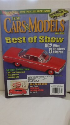 Toy Cars & Models Magazine April 2005 Volume 8 # 4 Best Of Show Swingin ...