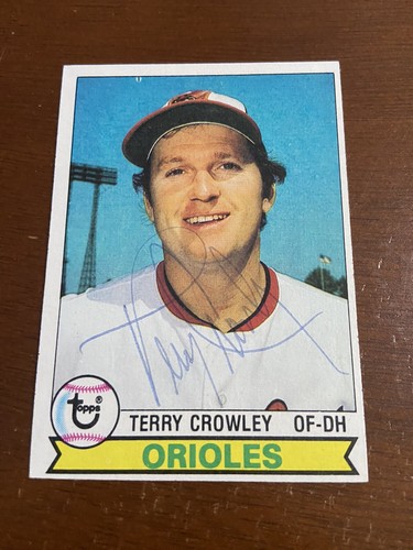 Terry Crowley Baltimore Orioles Autographed Signed 1979 Topps Baseball ...