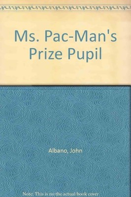 Ms. Pac-Man's Prize Pupil by Albano, John, Acceptable Book | eBay
