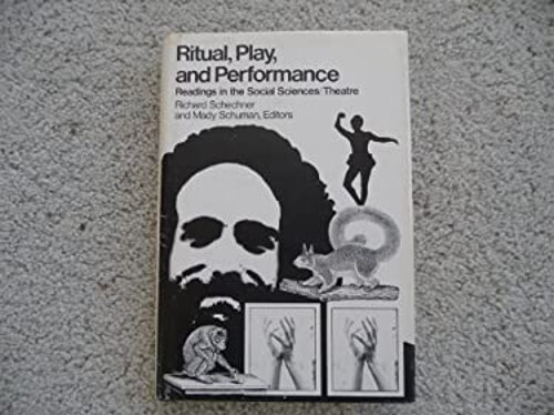 A Continuum Book Ser.: Ritual, Play, and Performance : Readings in the ...