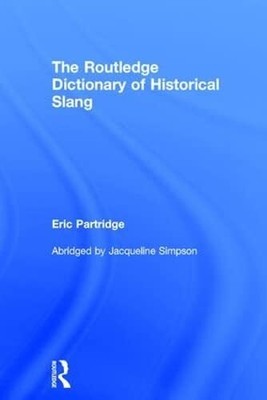 The Routledge Dictionary of Histori..., Partridge, Eric 9780710077615 ...