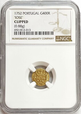 1752 GOLD PORTUGAL 400 REIS JOSE "IOSE" COIN NGC CLIPPED | eBay
