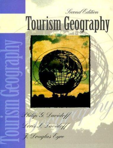 Tourism Geography by Doris S. Davidoff, J. Douglas Eyre and Philip G ...