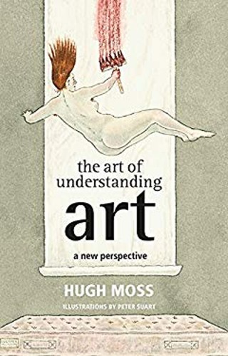 The Art of Understanding Art : A New Perspective Hardcover Hugh M ...