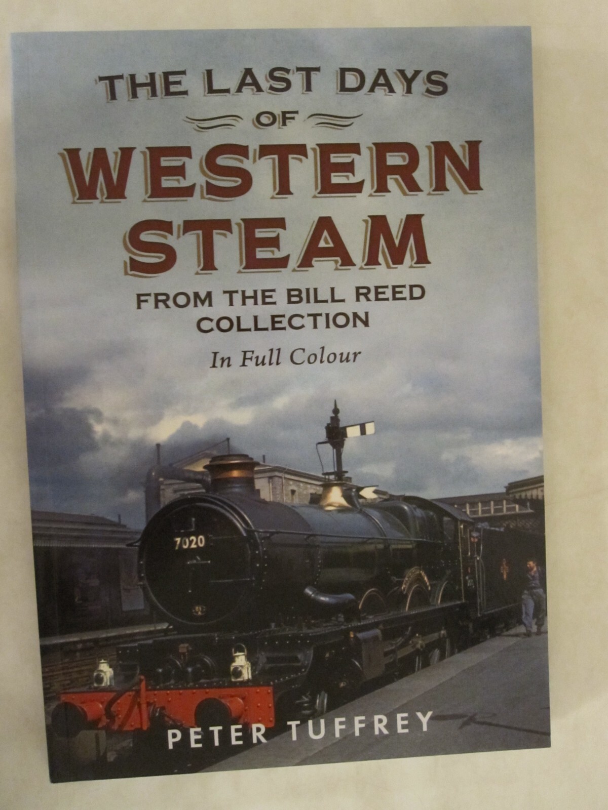 The Last Days of Western Steam from the Bill Reed Collection by Peter ...