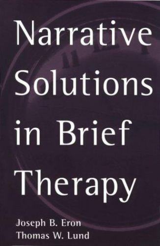 The Guilford Family Therapy Ser.: Narrative Solutions in Brief Therapy ...