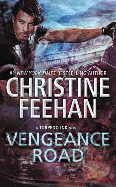 Vengeance Road (Torpedo Ink Series, Book 2) by Christine Feehan (Mass ...