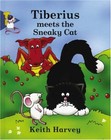 Tiberius Meets the Sneaky Cat By Keith Harvey | eBay