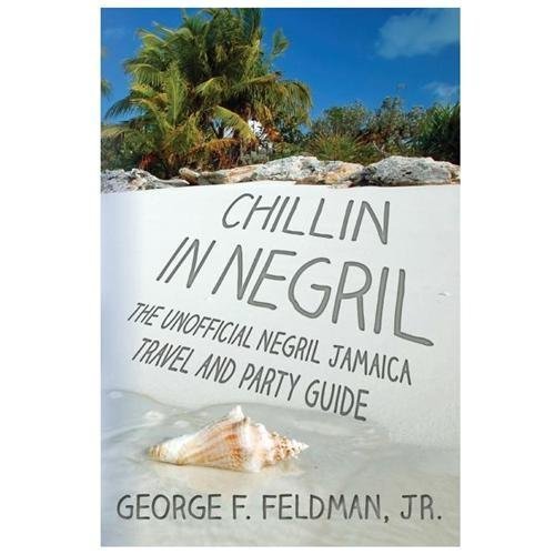 Chillin in Negril : The Unofficial Negril Jamaica Travel and Party ...