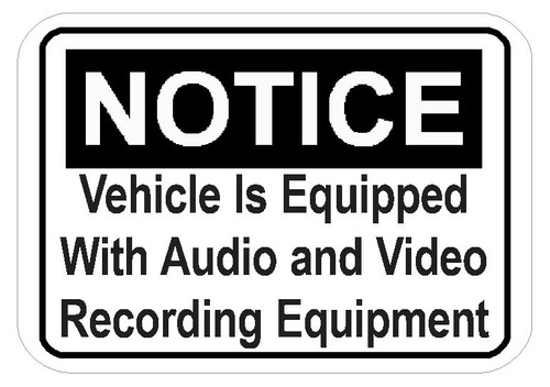Notice Vehicle Equipped Audio Video Recording Equipment Sign Sticker ...