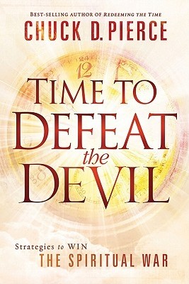 Time to Defeat the Devil Chuck D Pierce Paperback 9781616382780| eBay