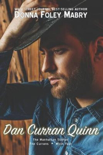 Dan Curran Quinn: The Currans, Book Four (Manhattan Stories) | eBay