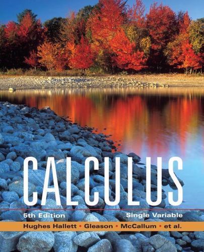 Calculus by Hughes-Hallett, Deborah; Gleason, Andrew M.; McCallum ...