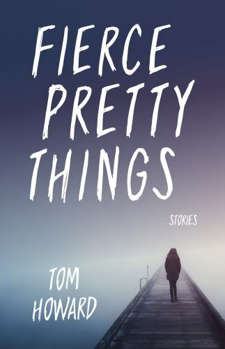 Fierce Pretty Things: Stories (Blue Light Books) paperback Used - Like ...