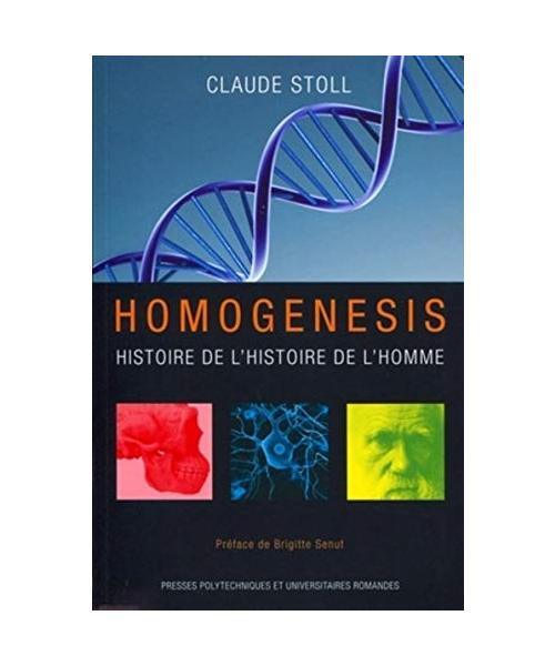 Homogenesis : Histoire de l'histoire de l'Homme, Stoll, Claude | eBay