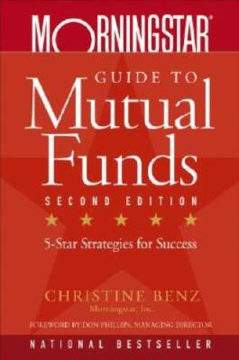 Morningstar Guide to Mutual Funds: Five-Star Strategies for Success ...