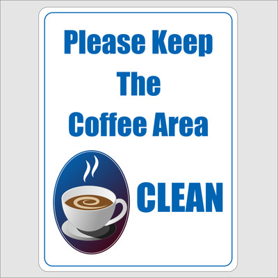 Please Keep The Coffee Area Clean Sign Aluminium | eBay UK