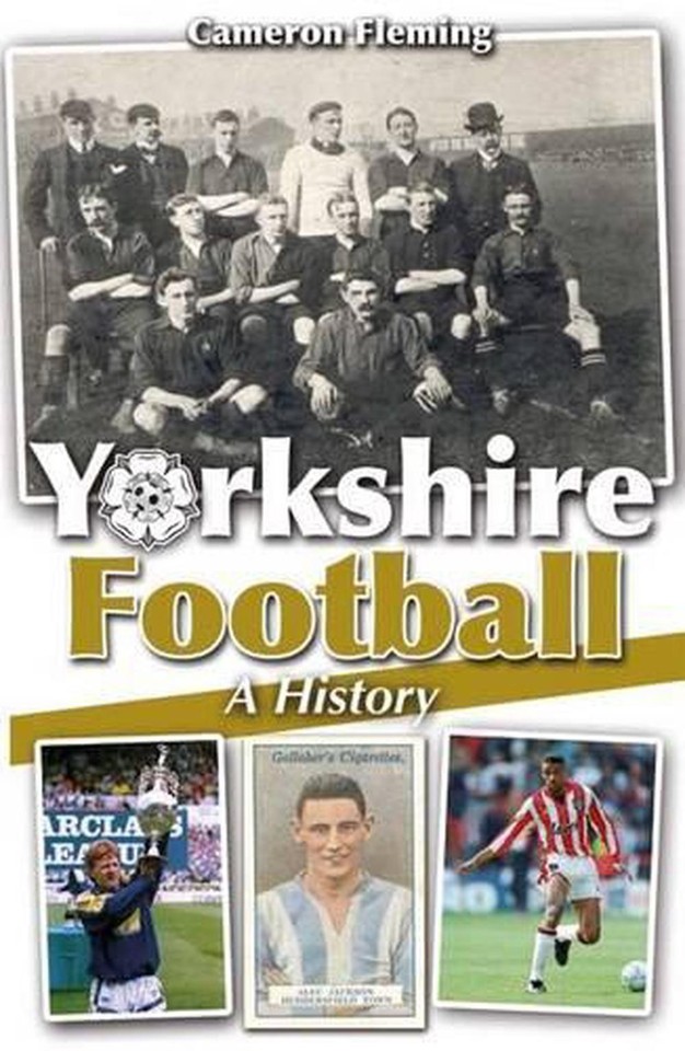 Yorkshire Football - A History by Cameron Fleming (English) Paperback ...