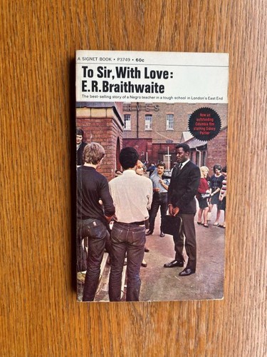 E.R. Braithwaite To Sir, With Love 1st Canadian Signet ed 4th printing ...