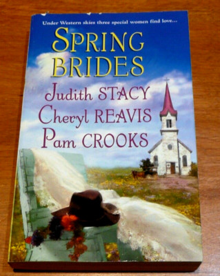 Spring Brides : Stacy, Stacy, Reavis, Crooks - HQ Historical Romance ...