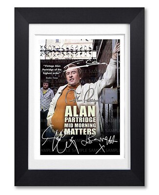 MID MORNING MATTERS ALAN PARTRIDGE CAST SIGNED POSTER PRINT PHOTO ...