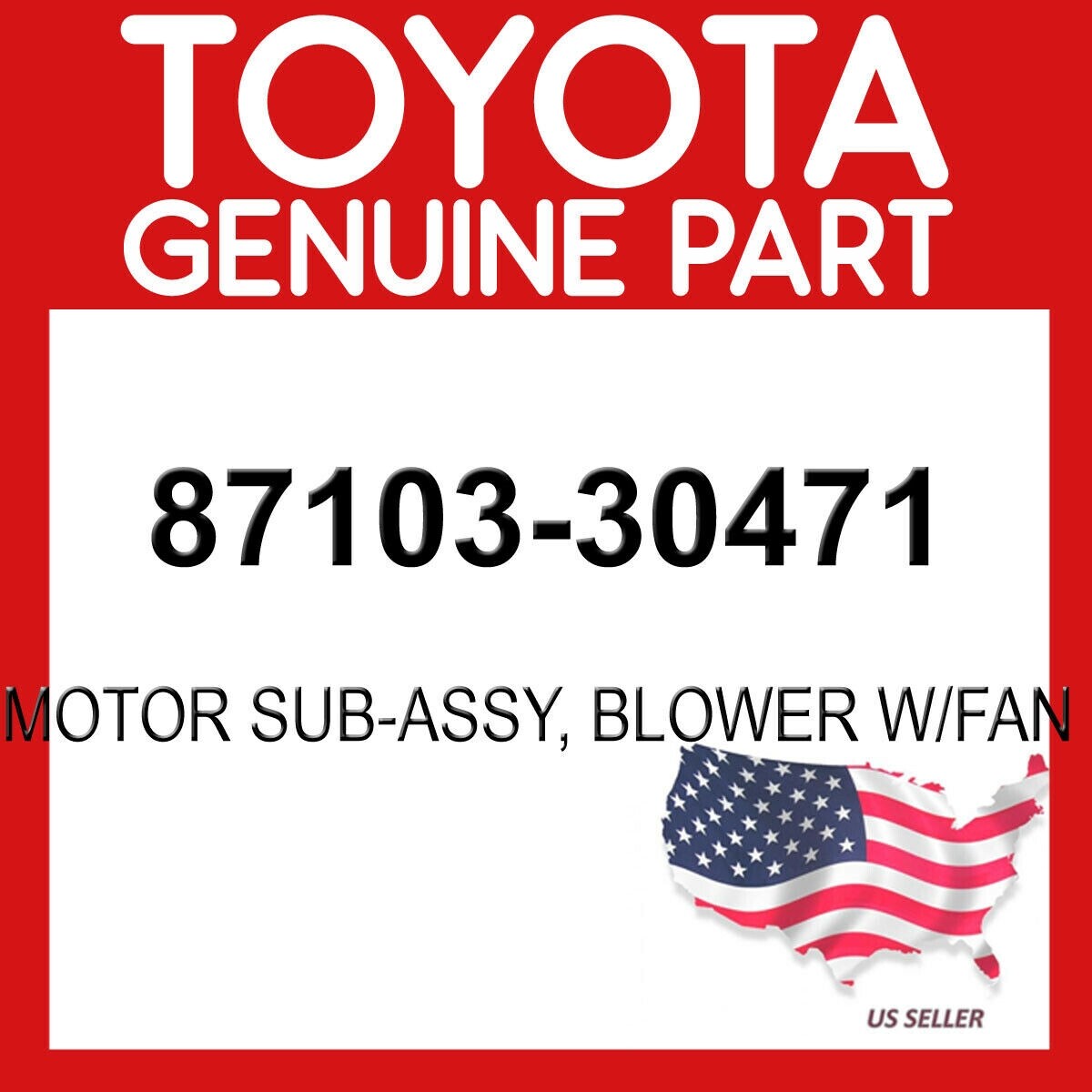 TOYOTA GENUINE OEM 87103-30471 MOTOR SUB-ASSY, BLOWER W/FAN 8710330471 ...