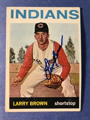 SIGNED LARRY BROWN 1964 TOPPS BASEBALL CARD AUTOGRAPHED - INDIANS | eBay
