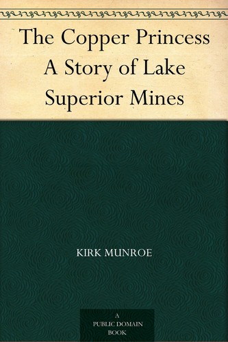 Kirk Munroe The Copper Princess (Paperback) | eBay