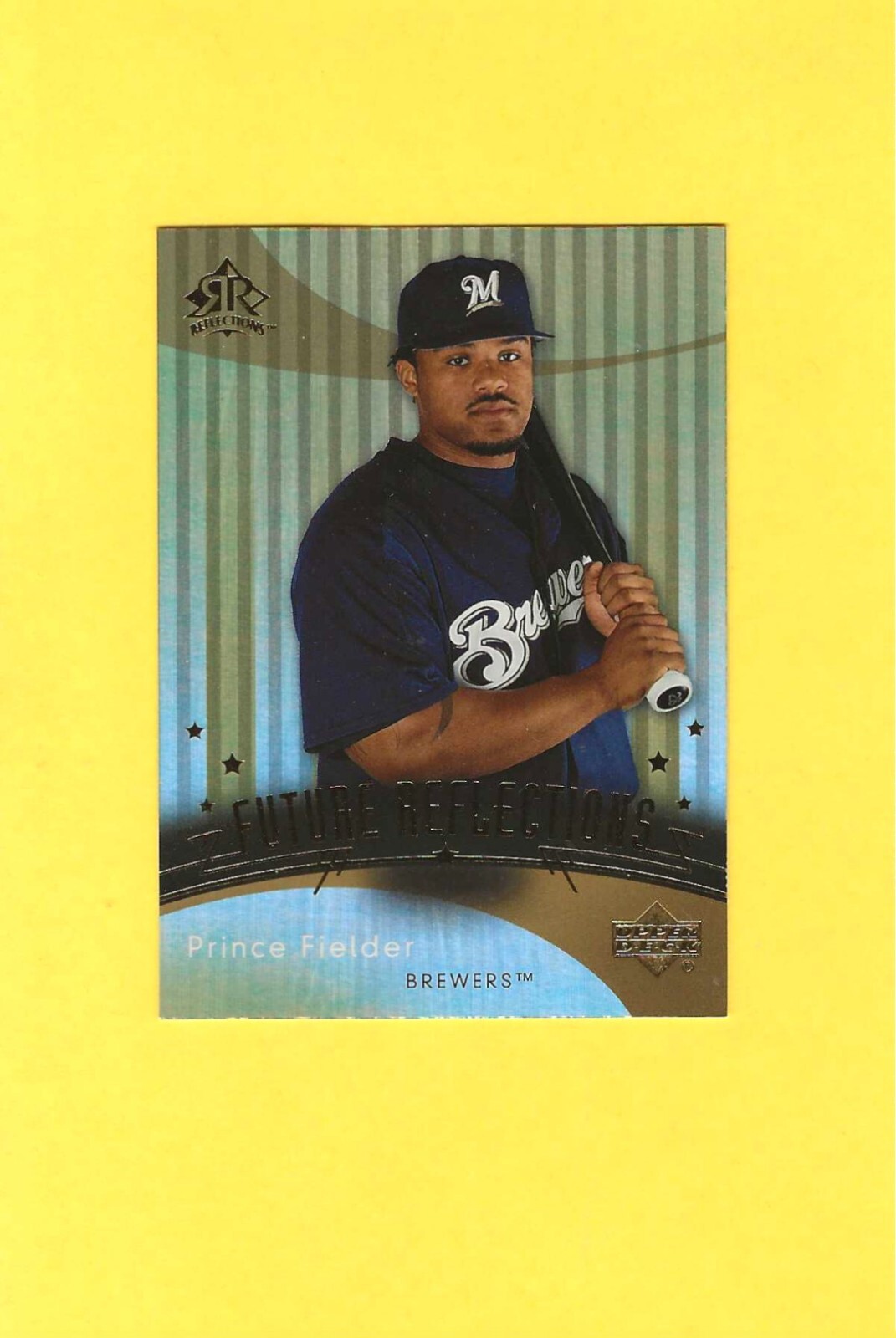 2005 Upper Deck Reflections Future Reflections Prince Fielder #265 ...