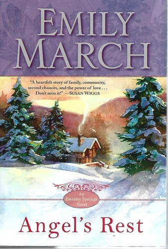 Angel's Rest : An Eternity Springs Novel by Emily March (2011, Mass ...