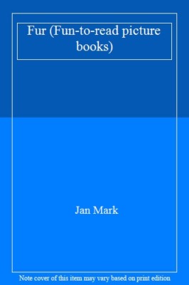 Fur (Fun-to-read picture books)-Jan Mark 9780744504781 | eBay