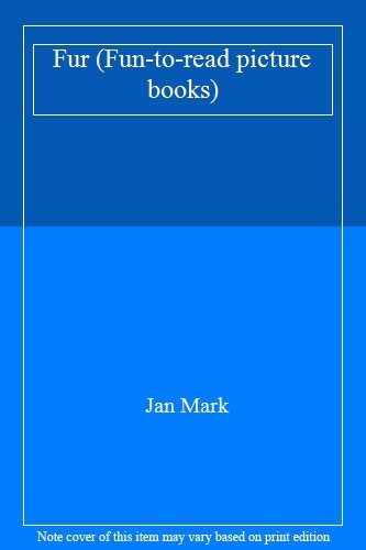 Fur (Fun-to-read picture books)-Jan Mark | eBay