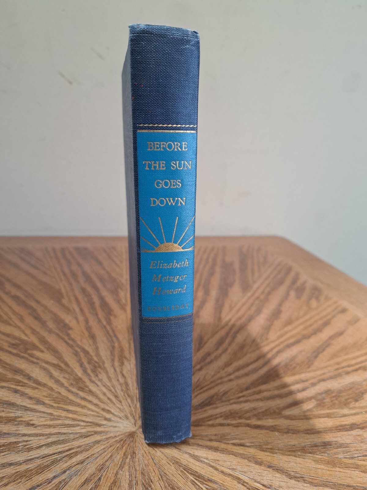 Before The Sun Goes Down by Elizabeth Metzger Howard 1946 Hardcover | eBay
