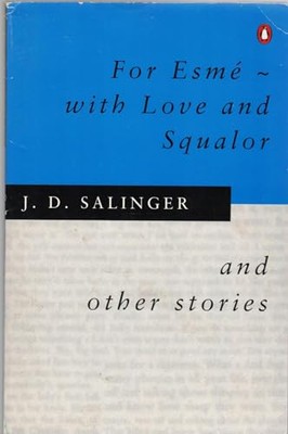For Esmé - with Love and Squalor: And..., J.D. Salinger | eBay