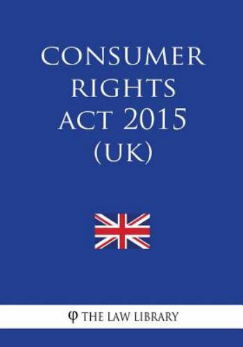 Consumer Rights Act 2015 Uk, Paperback by The Law Library (COR), Like ...