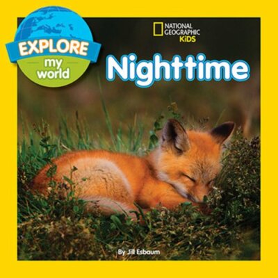 Explore My World: Nighttime by Jill Esbaum: New 9781426320484| eBay