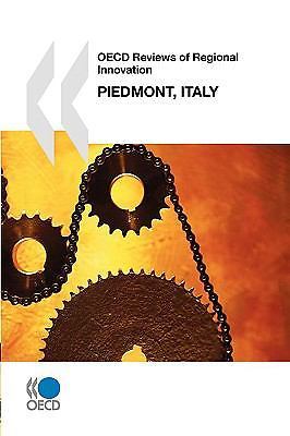 Oecd Reviews of Regional Innovation Oecd Reviews of Regional Innovation : Piedmont, Italy by ...