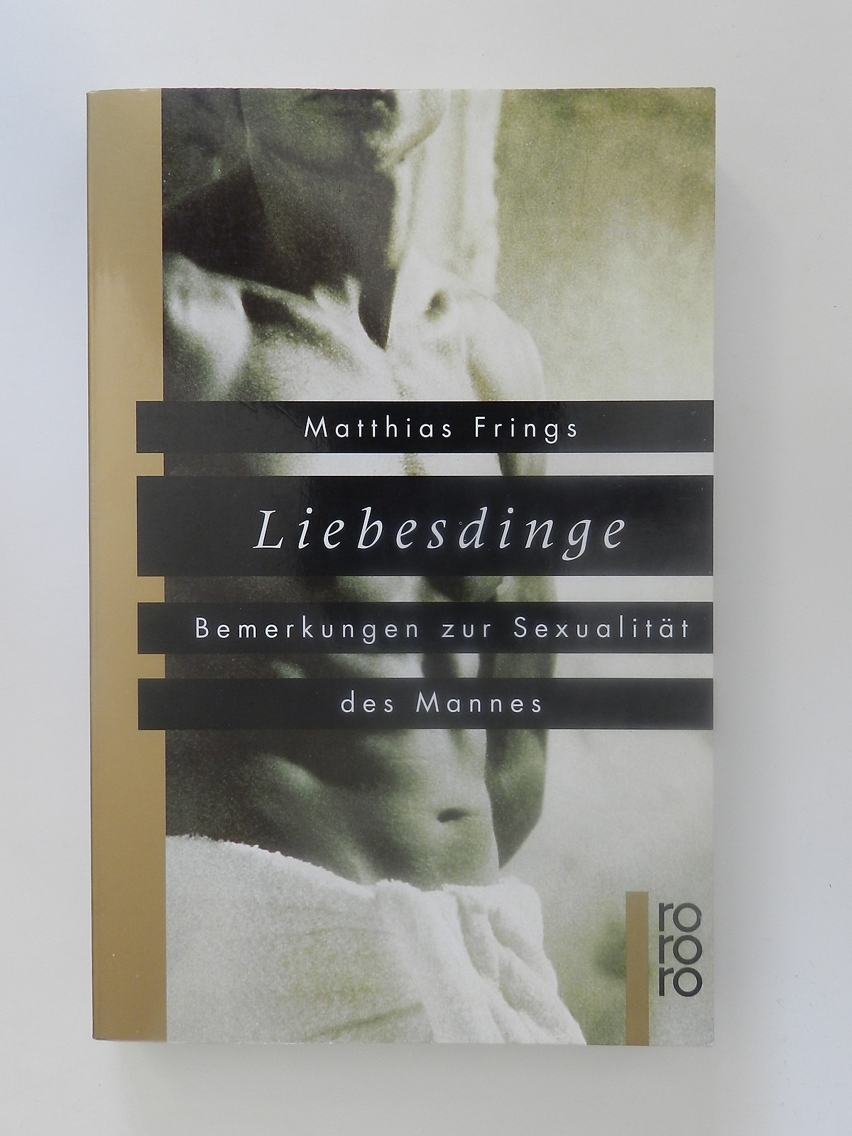 Matthias Frings Liebesdinge Bemerkungen zur Sexualität des Mannes ...